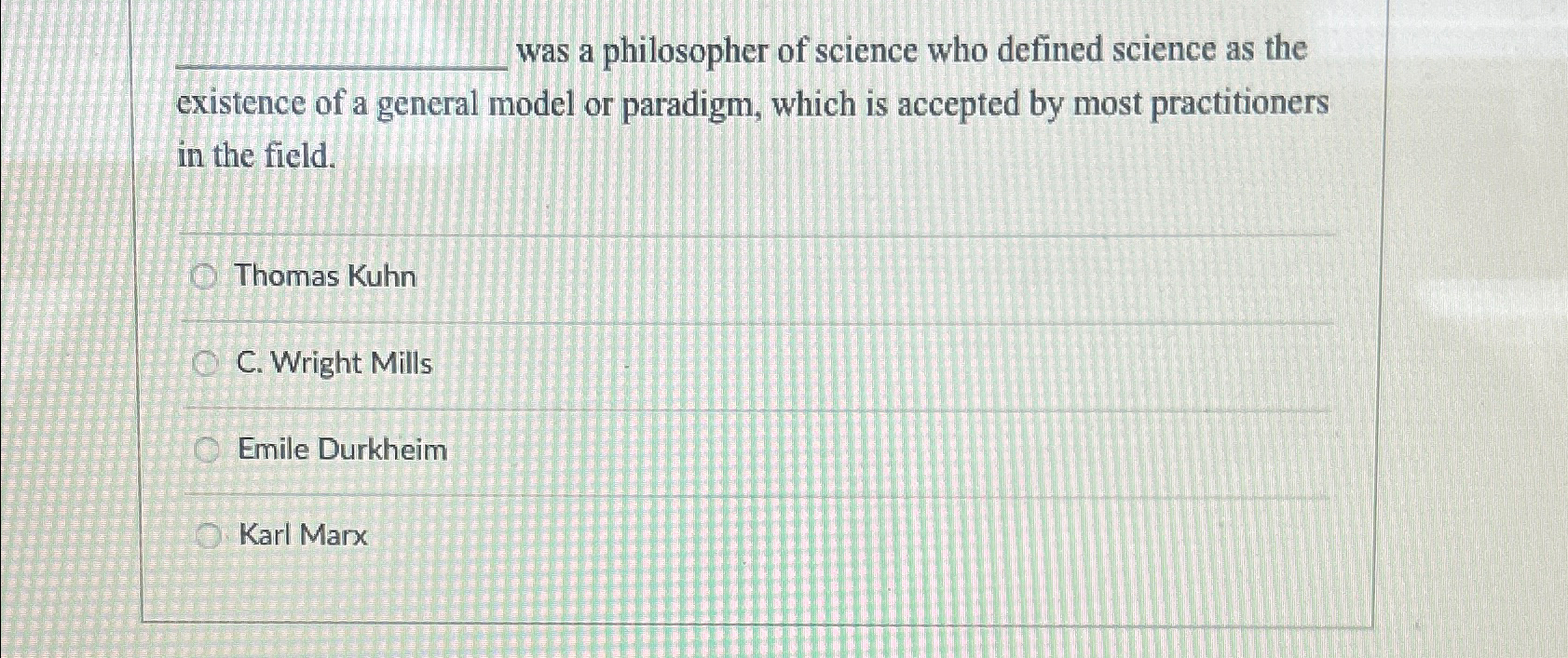 Solved was a philosopher of science who defined science as | Chegg.com