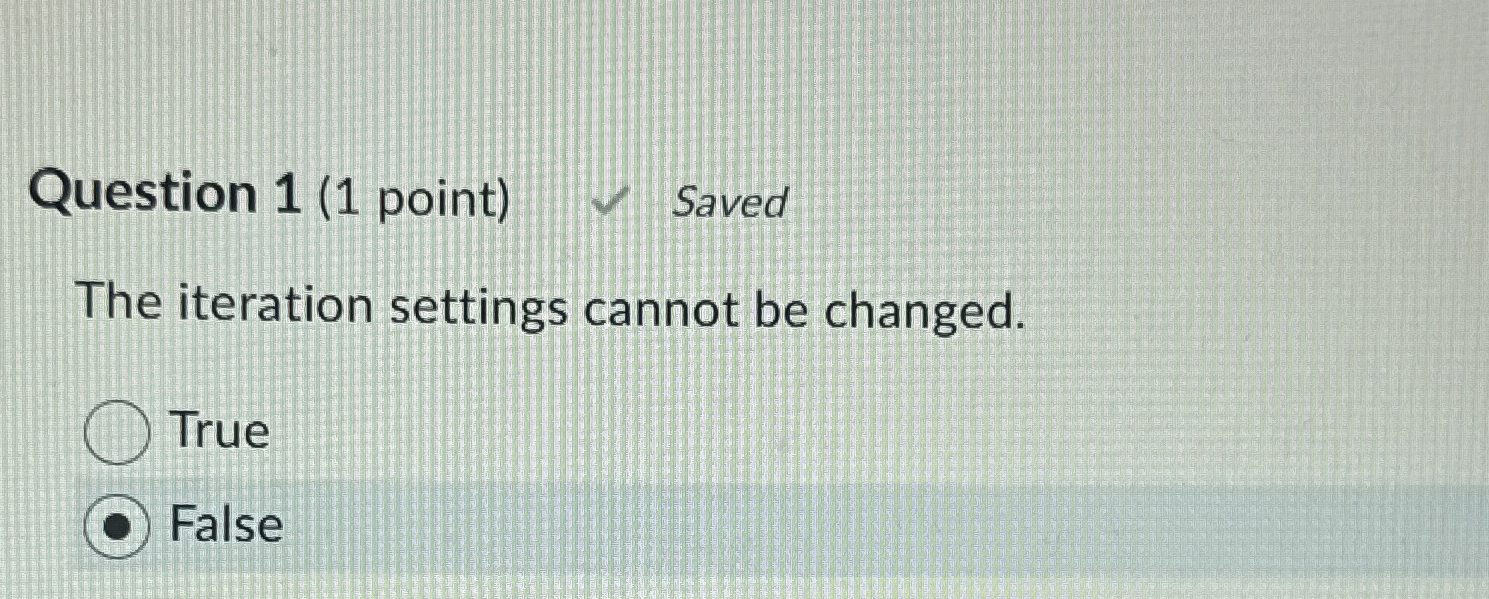 Solved Question 1 (1 ﻿point) ﻿SavedThe iteration settings | Chegg.com