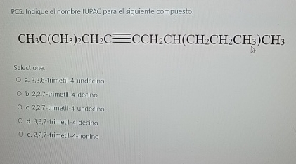 Solved PCS. ﻿Indique el nombre IUPAC para el siguiente | Chegg.com