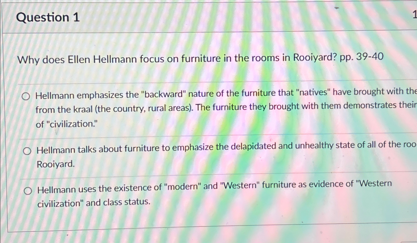 Solved Question 1Why does Ellen Hellmann focus on furniture | Chegg.com