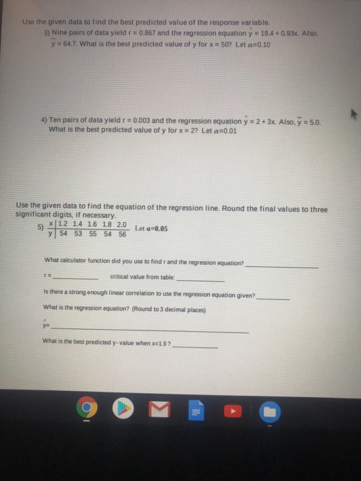 Solved Use the given data to find the best predicted value | Chegg.com