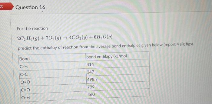 Solved For the reaction 2C2H6(g)+7O2(g)→4CO2(g)+6H2O(g) | Chegg.com