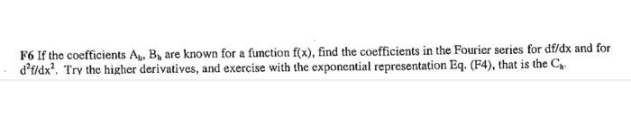 Solved F6 If the coefficients Ab,Bb are known for a function | Chegg.com