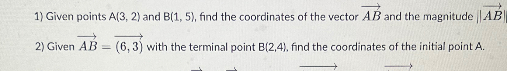 Solved |Given vec(AB)=vec((6,3)) ﻿with the terminal point | Chegg.com