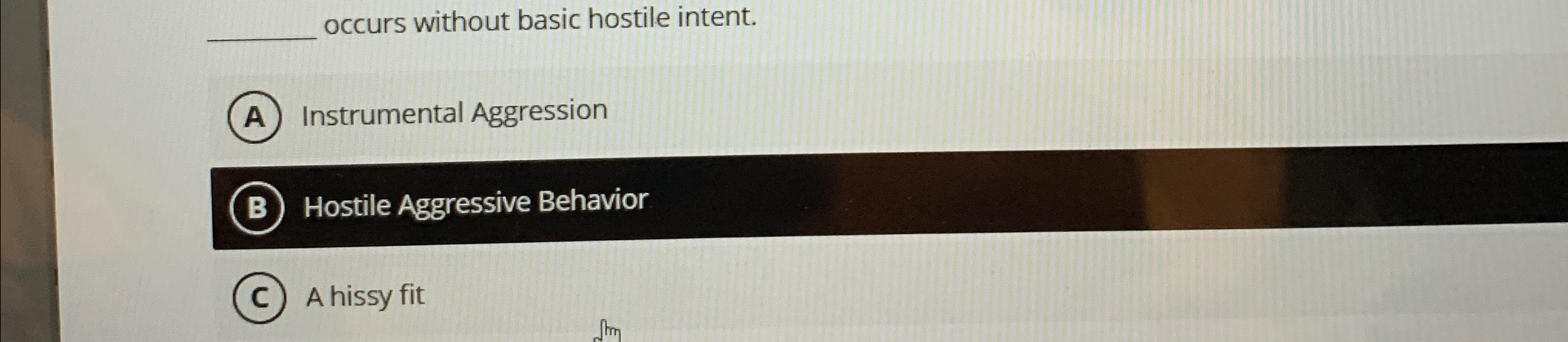 Solved occurs without basic hostile intent.(A) ﻿Instrumental | Chegg.com