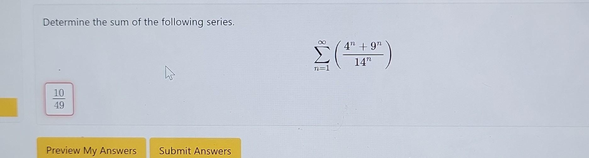 Solved Determine the sum of the following series. | Chegg.com