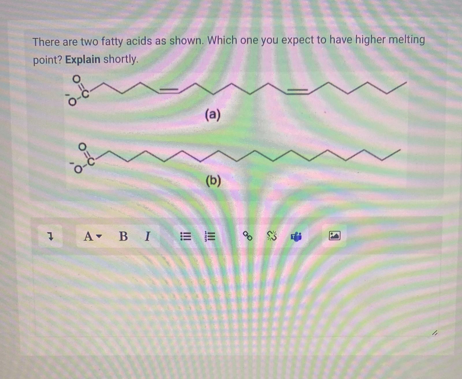 Solved There are two fatty acids as shown. Which one you | Chegg.com
