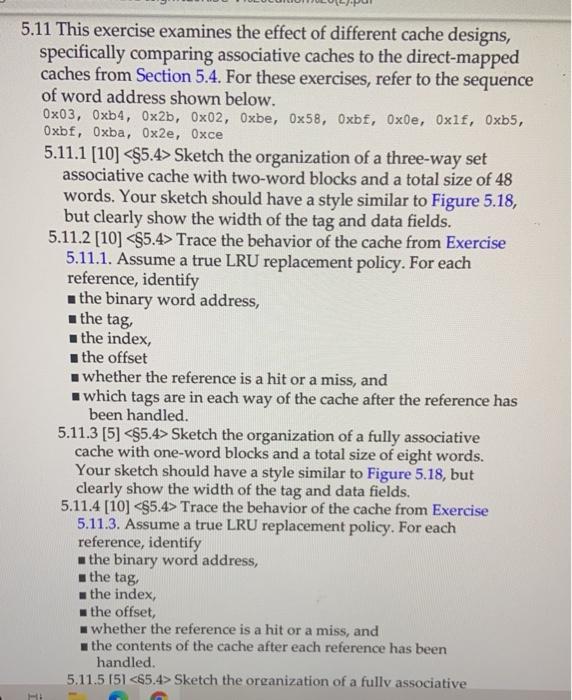 Solved 5.11 This exercise examines the effect of different | Chegg.com