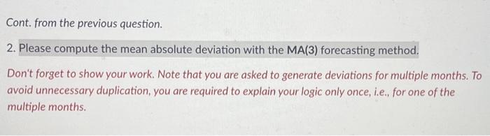 Solved Cont. from previous questions. 3. The store wants to | Chegg.com