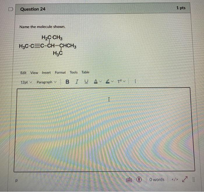 Solved Question 24 1 pts Name the molecule shown. H2C-CH3 | Chegg.com