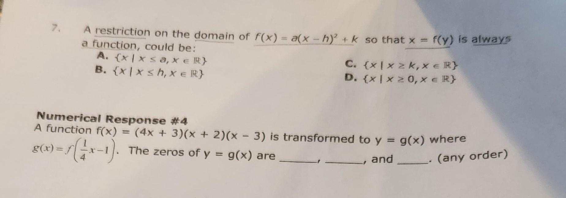 Solved 7. A restriction on the domain of f(x)=a(x−h)2+k so | Chegg.com