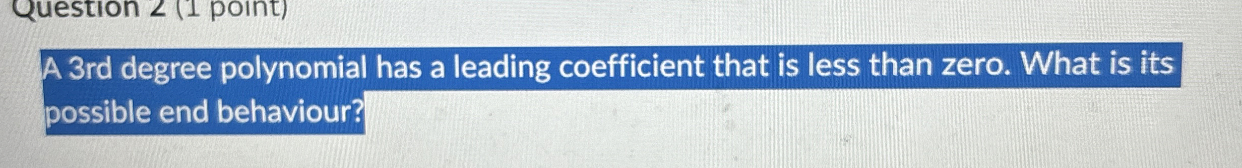 Solved A 3rd degree polynomial has a leading coefficient | Chegg.com