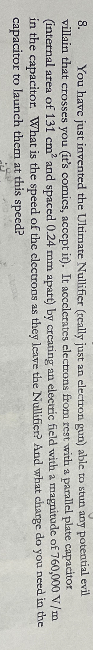 Solved You have just invented the Ultimate Nullifier (really | Chegg.com