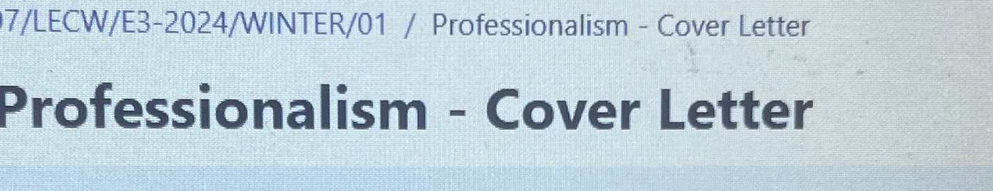 Solved 7/LECW/E3-2024/WINTER/01 / ﻿Professionalism - ﻿Cover | Chegg.com