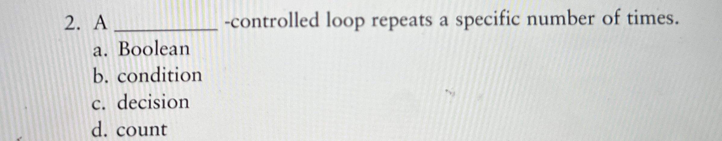 Solved A q, -controlled loop repeats a specific number of | Chegg.com