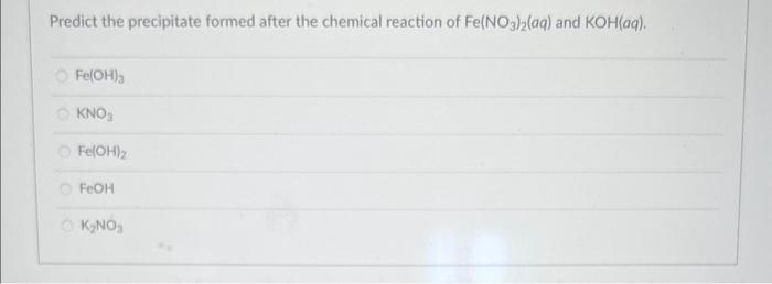Solved Predict the precipitate formed after the chemical | Chegg.com