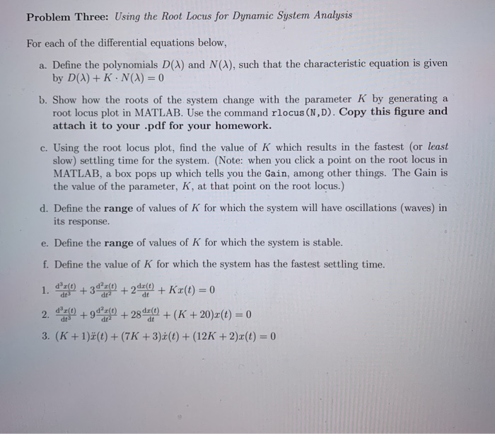Problem Three: Using the Root Locus for Dynamic | Chegg.com