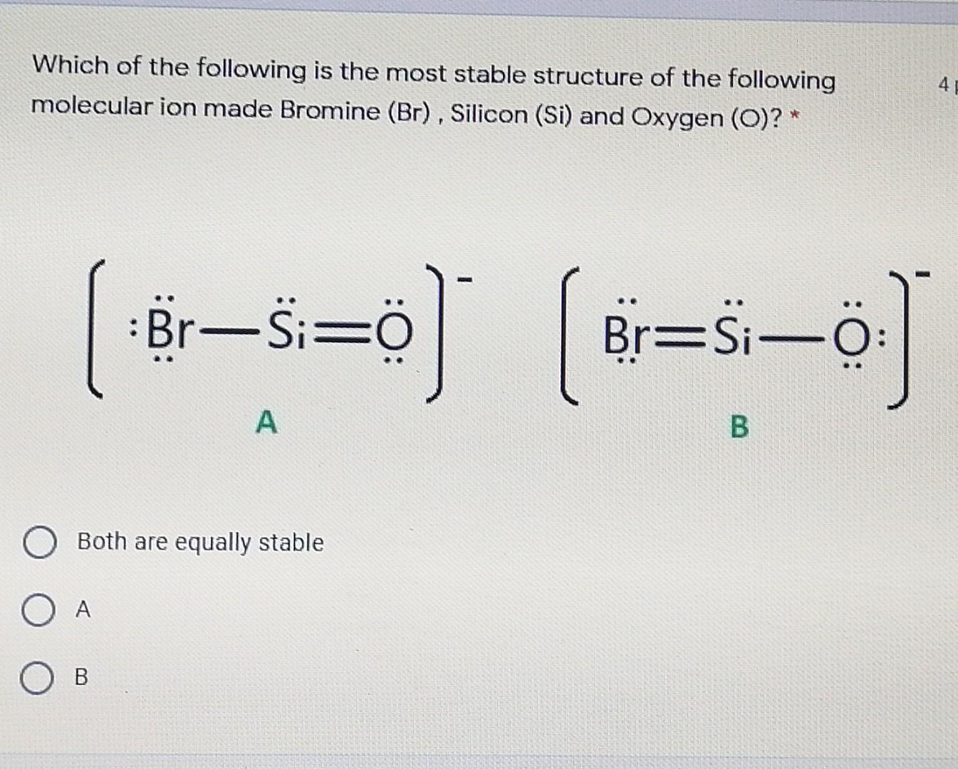 Solved Which of the following is the most stable structure | Chegg.com