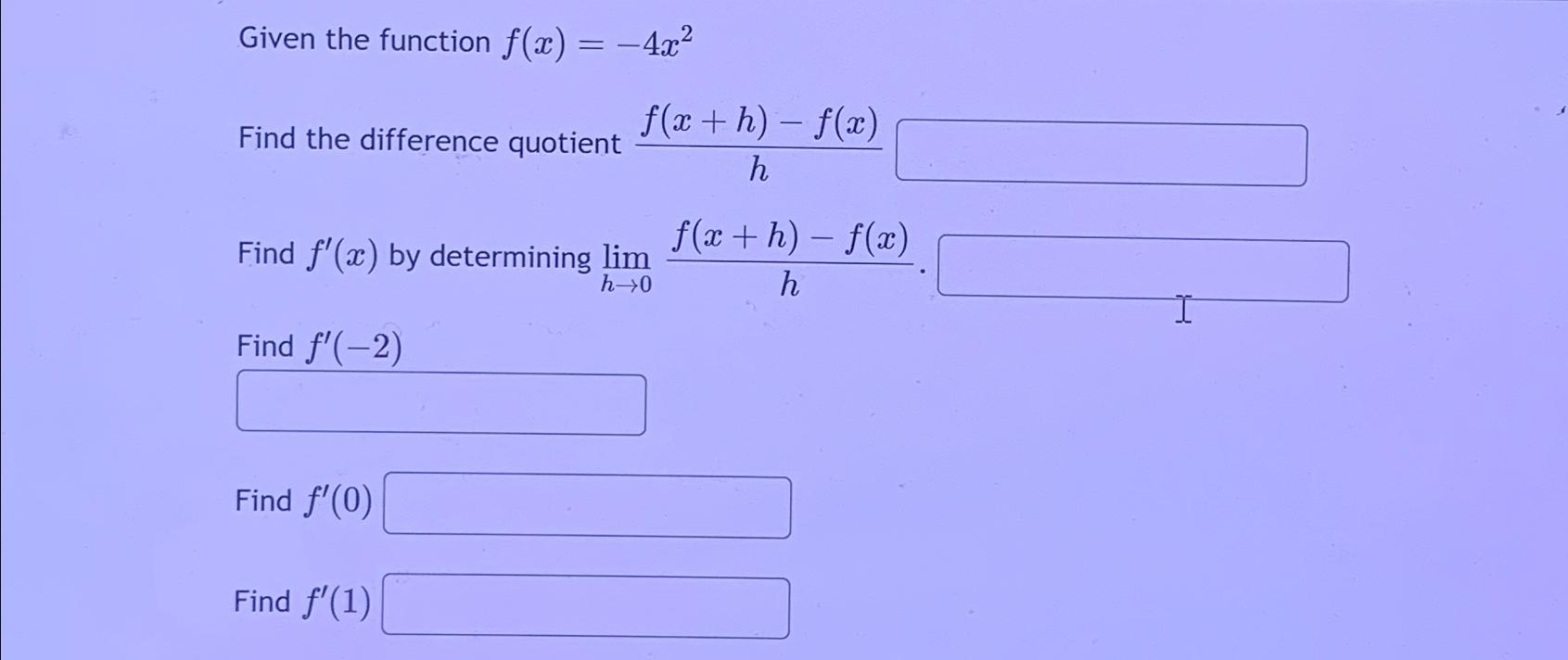 Solved Given The Function F X 4x2find The Difference