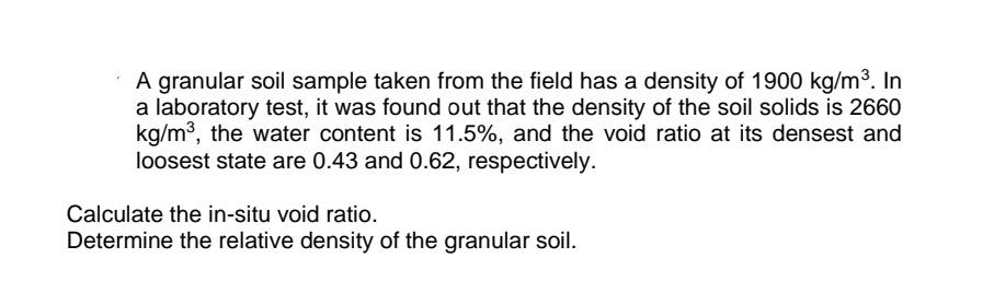 Solved A granular soil sample taken from the field has a | Chegg.com