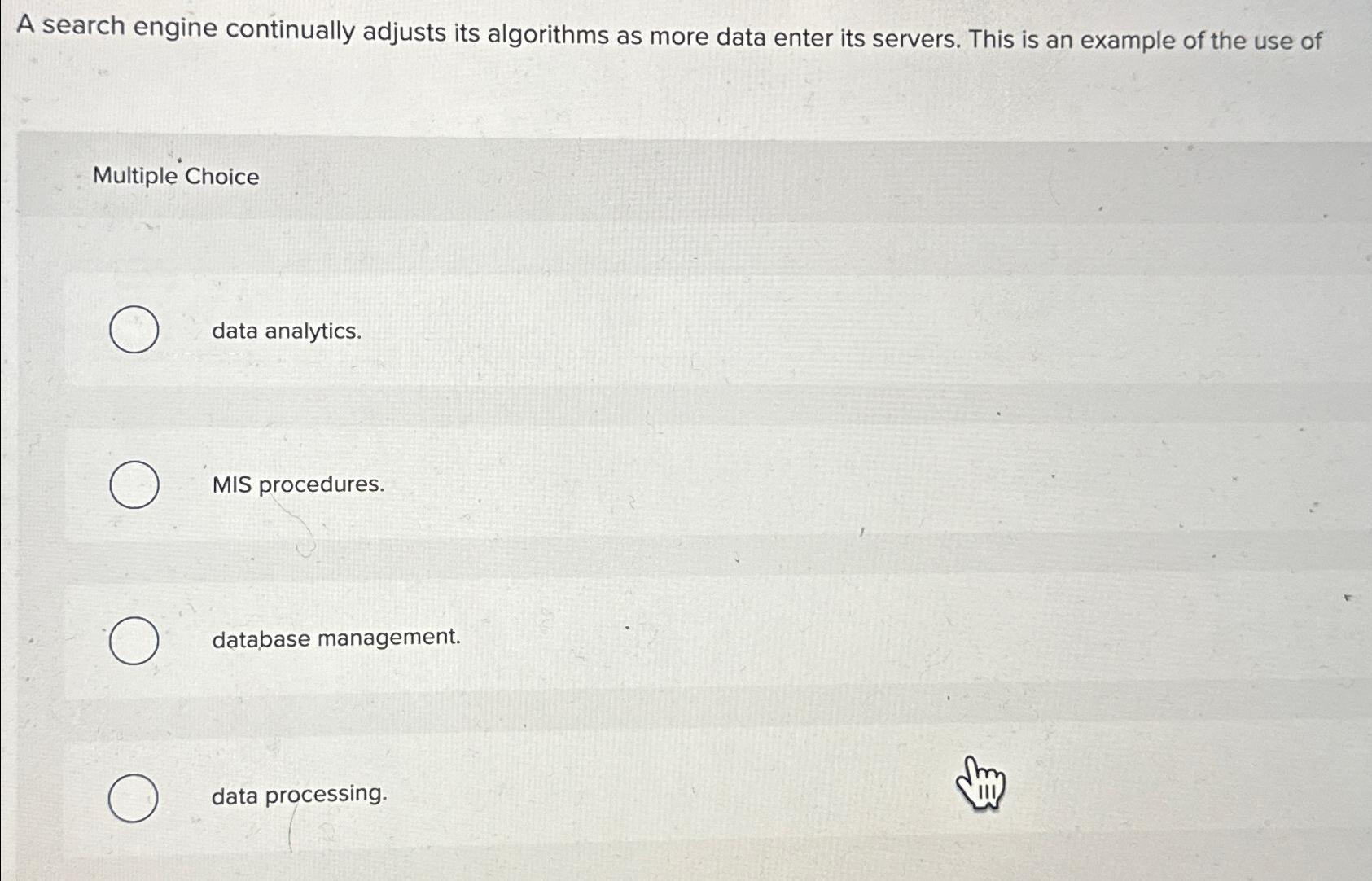 Solved A search engine continually adjusts its algorithms as | Chegg.com