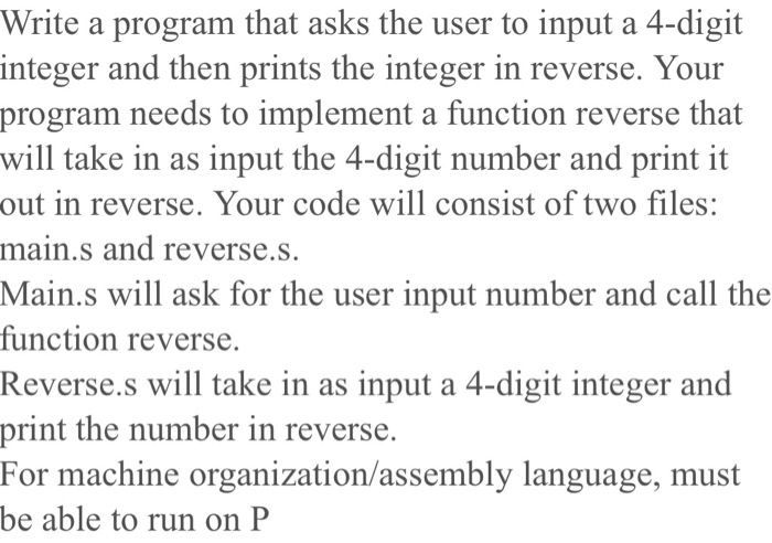 Write a program that asks the user to input a 4-digit | Chegg.com