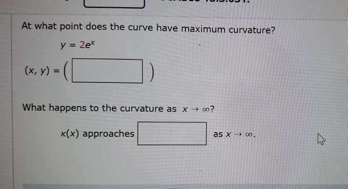 Solved At what point does the curve have maximum curvature? | Chegg.com