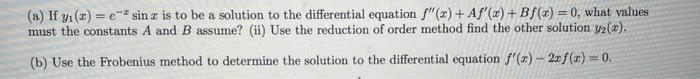 Solved (a) If y1(x)=e−xsinx is to be a solution to the | Chegg.com