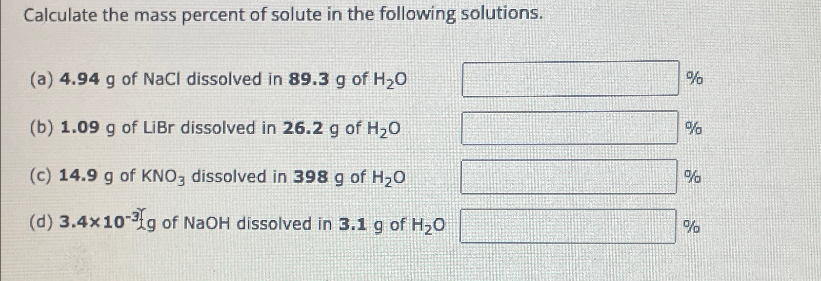 Solved Calculate the mass percent of solute in the following | Chegg.com
