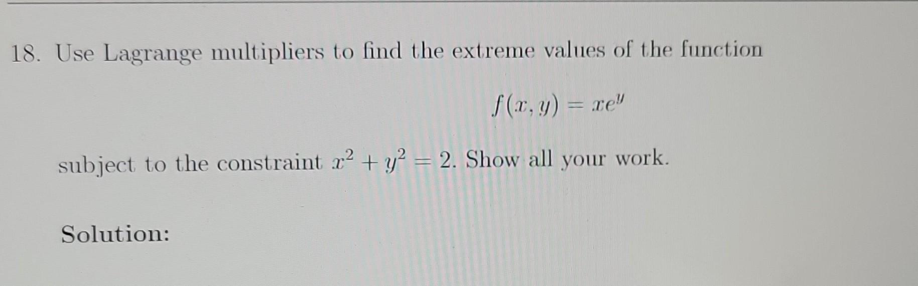 Solved 8. Use Lagrange multipliers to find the extreme | Chegg.com