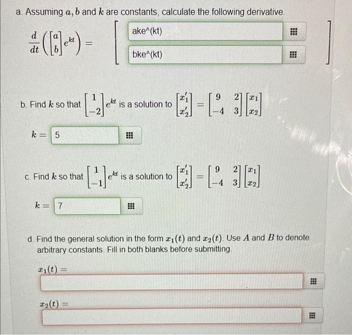Solved a. Assuming a, b and k are constants, calculate the | Chegg.com