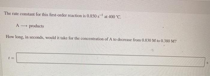 Solved The rate constant for this first-order reaction is | Chegg.com