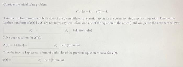 Solved Consider the initial value problem x′+2x=8t,x(0)=4 | Chegg.com