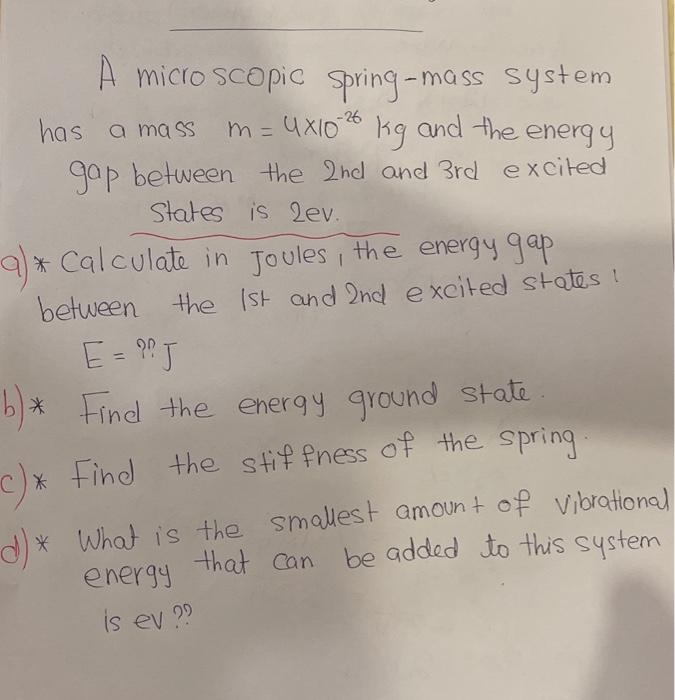 Solved A microscopic spring-ma 1-mass system has a mass m = | Chegg.com