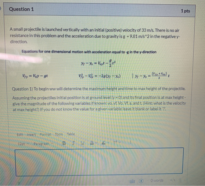 Solved Question 1 1 pts A small projectile is launched | Chegg.com