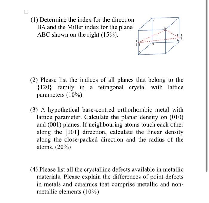 Solved (1) Determine the index for the direction BA and the | Chegg.com