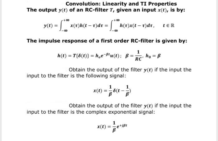 Solved Convolution: Linearity and TI PropertiesThe output | Chegg.com
