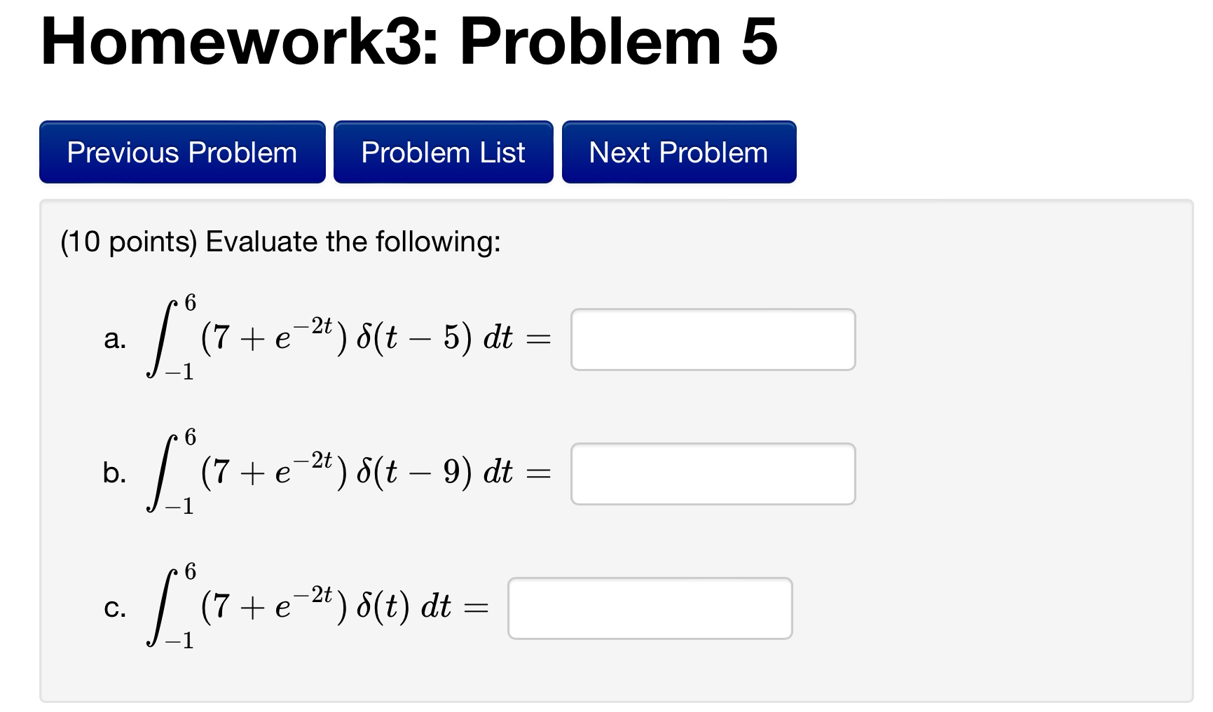 Solved Homework3: Problem 5(10 ﻿points) ﻿Evaluate the | Chegg.com