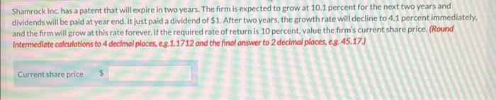 Solved Shamrock inc. has a patent that will expire in two | Chegg.com