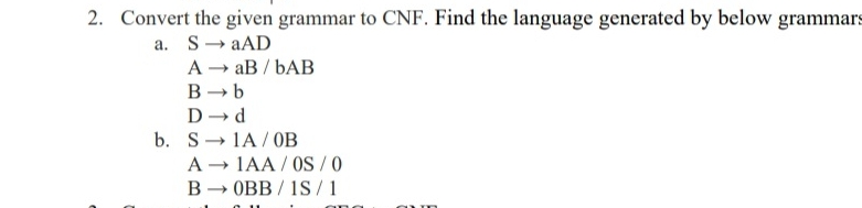 Solved Convert the given grammar to CNF. ﻿Find the language | Chegg.com