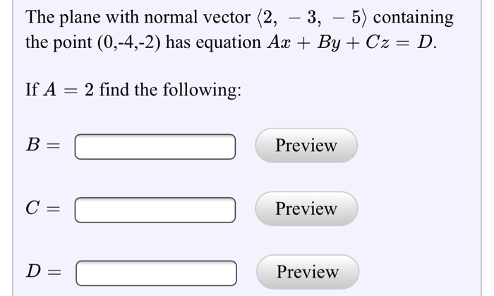 Solved The plane with normal vector (2, – 3, – 5) containing | Chegg.com