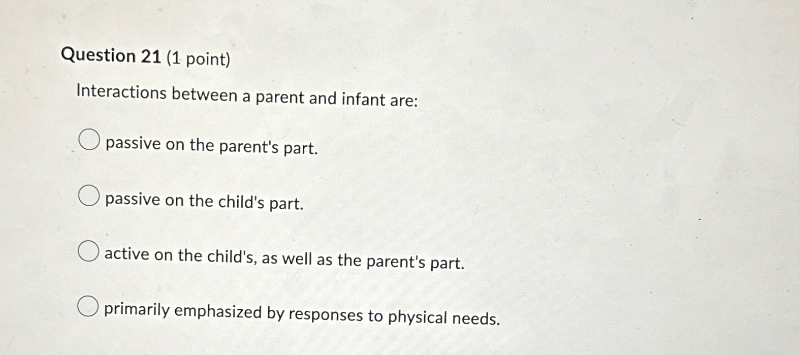 Solved Question 21 (1 ﻿point)Interactions between a parent | Chegg.com