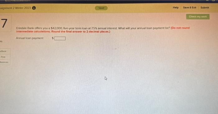 Solved Erindale Bank offers you a 542,000 , five-year term | Chegg.com