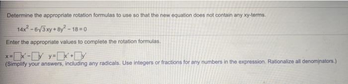 Solved Determine the appropriate rotation formulas to use so | Chegg.com