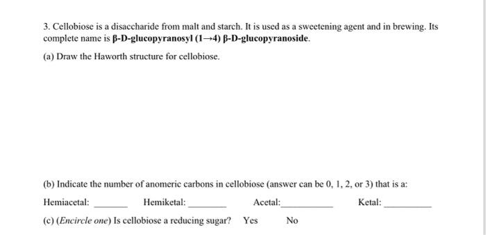 Solved 3. Cellobiose is a disaccharide from malt and starch. | Chegg.com