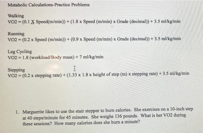 Metabolic Calculations-Practice Problems Walking VO2 | Chegg.com