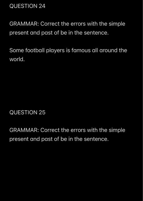 QUESTION 24 GRAMMAR: Correct the errors with the | Chegg.com