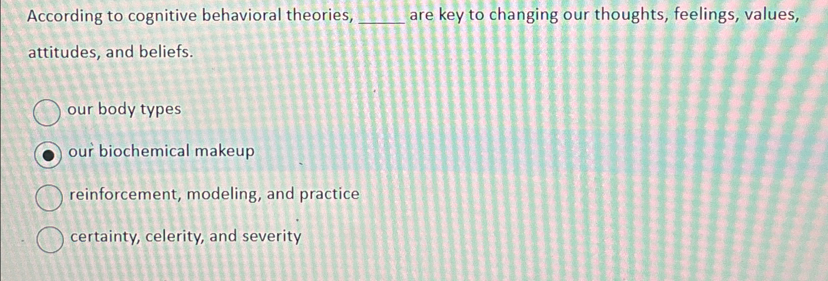 Solved According to cognitive behavioral theories, are key | Chegg.com