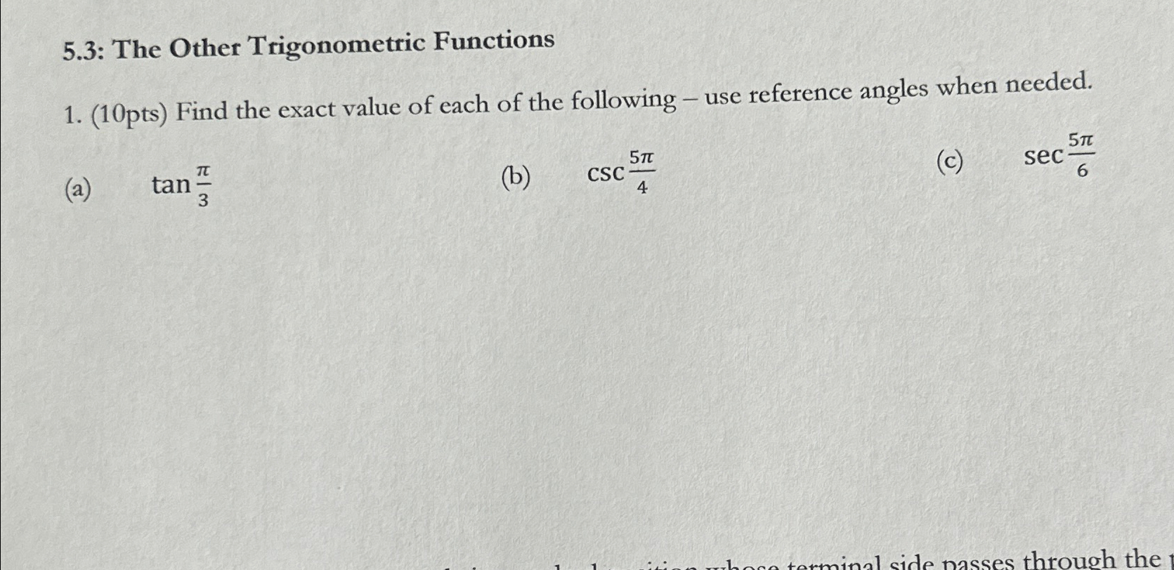 Solved 5.3: The Other Trigonometric Functions(10pts) ﻿Find | Chegg.com