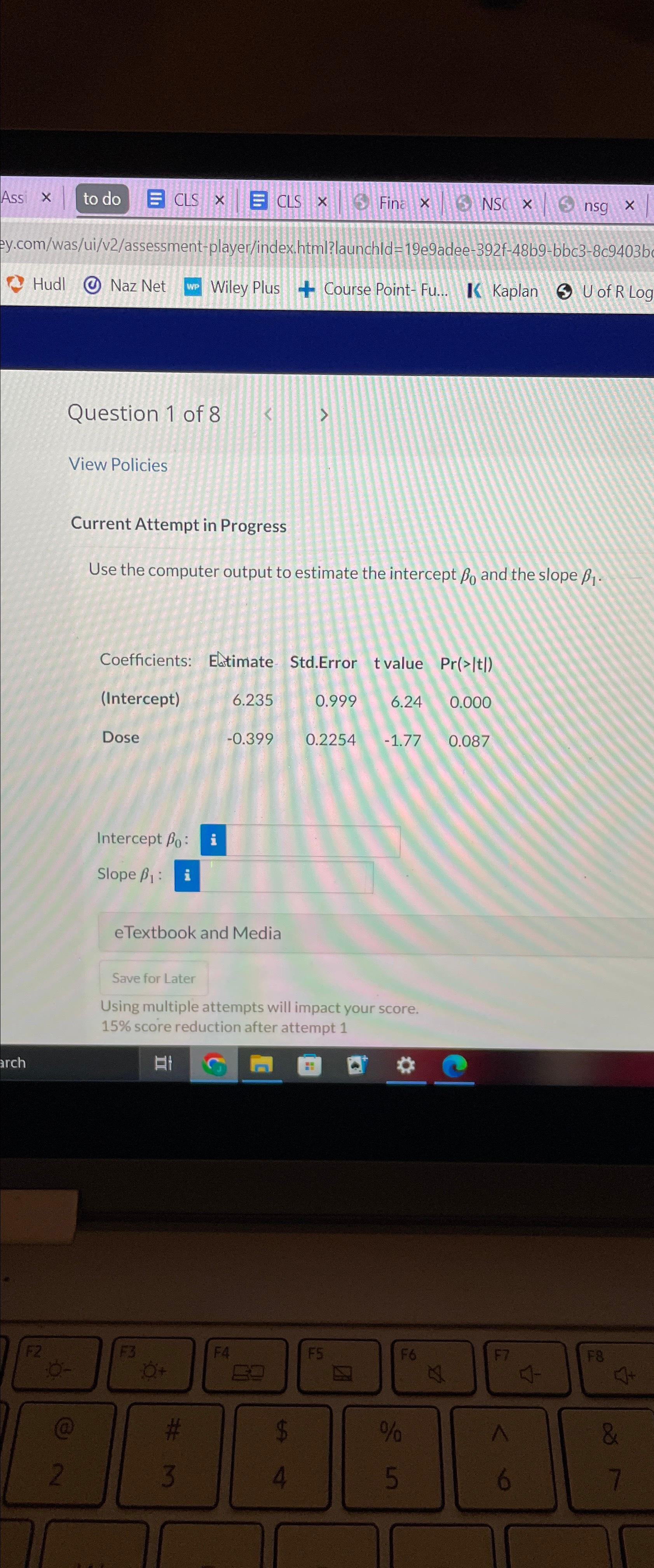 Solved Question 1 ﻿of 8View PoliciesCurrent Attempt in | Chegg.com